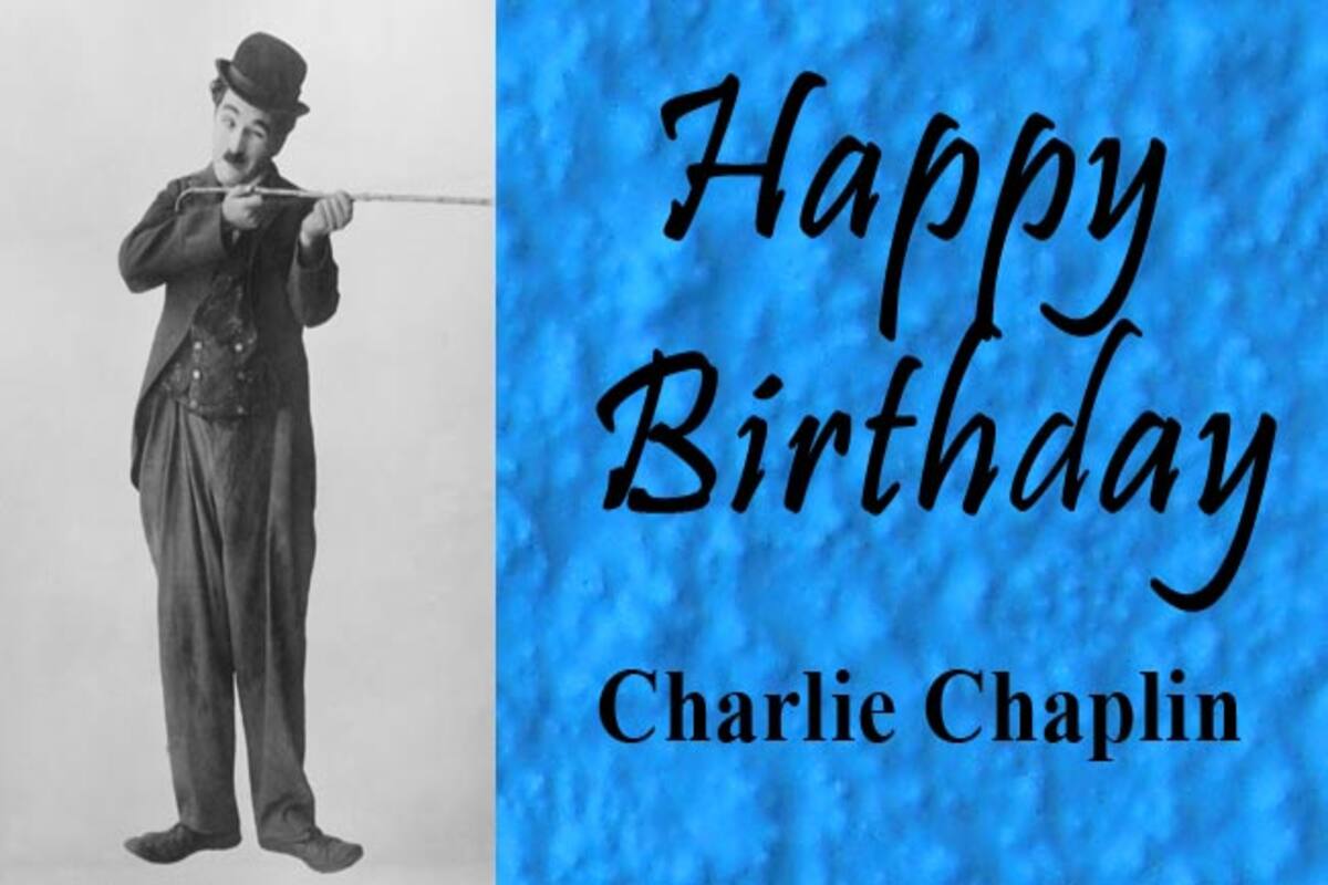 Charlie Chaplin Birthday Quotes Happy Birthday 🎉 Charlie Chaplin