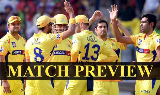 Kings XI Punjab vs Chennai Super Kings, IPL 2015 Match 53 Preview: CSK ...