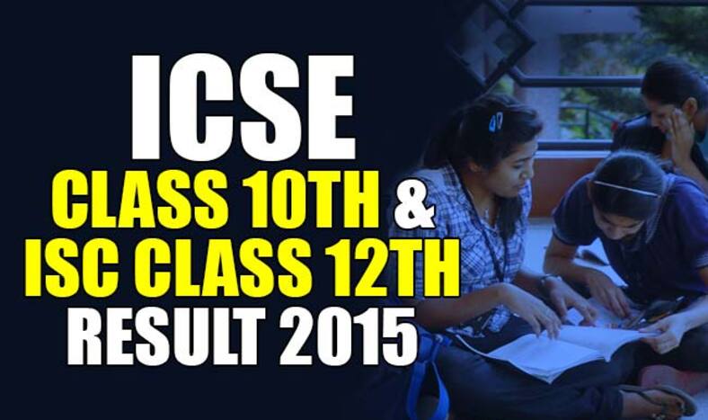 Icse And Isc Results 2015 Announced Results Of Icse Class 10th