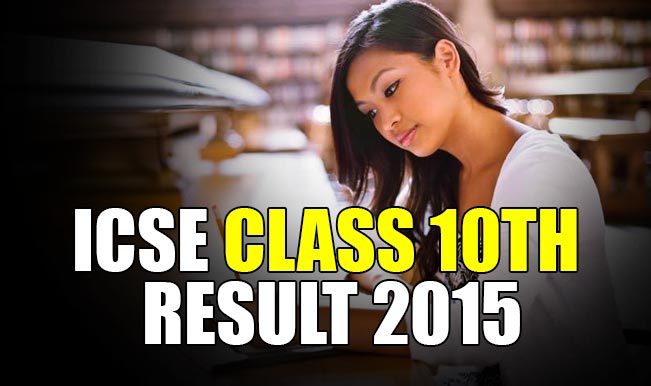 Cisce.org ICSE Class 10th Exam Results 2015 Declared: Check ICSE Class ...