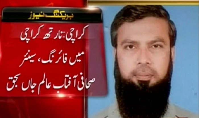 Pakistani journalist Aftab Alam shot dead in Karachi; second scribe ...