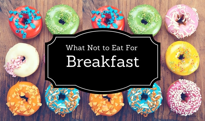 10 Foods You Absolutely Should not eat for Breakfast | India.com