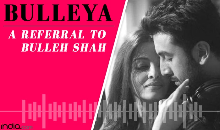 16 soulful words in ‘Bulleya’ song from Ae Dil Hai Mushkil, you should ...