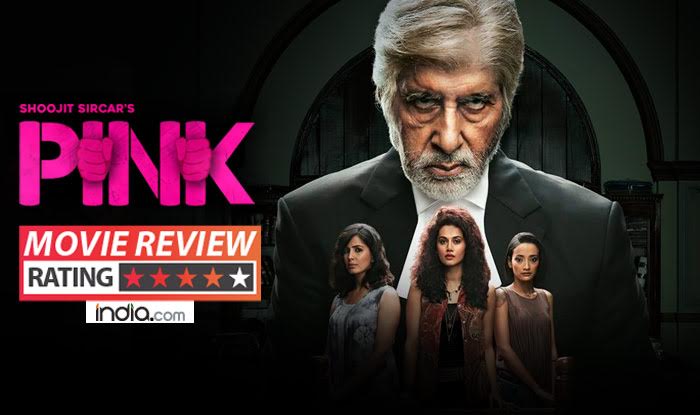 Pink movie review: Amitabh Bachchan and Taapsee Pannu’s powerful film ...