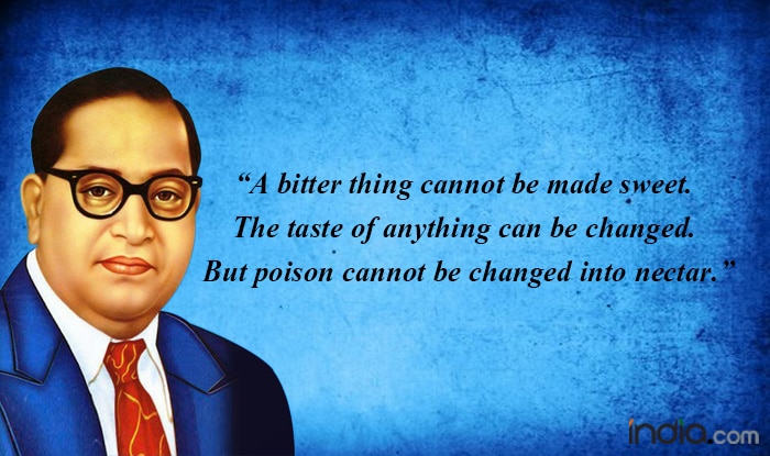 Ambedkar Jayanti: Best Quotes of Dr BR Ambedkar on his 126th birth ...