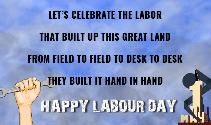 Labour Day 2017 Wishes: Best May Day Quotes, Facebook status, WhatsApp ...