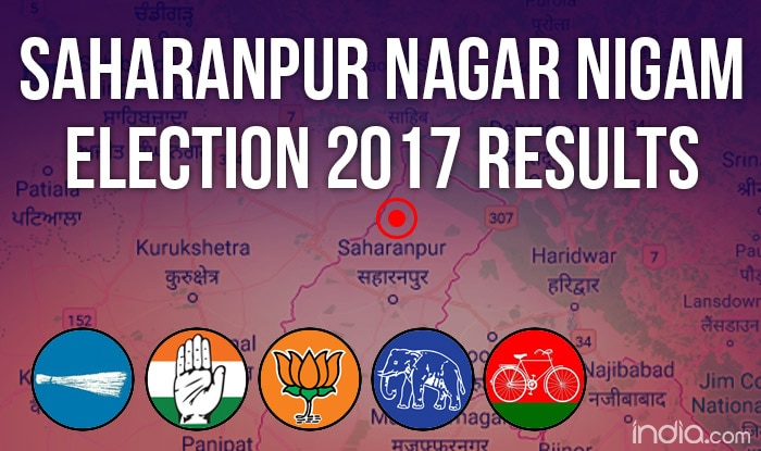 Saharanpur Nagar Nigam Elections 2017 Results Winners List: Names of ...