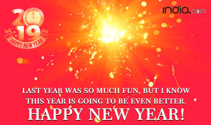Happy New Year 2019: WhatsApp Status, Facebook Message, SMS to Make ...