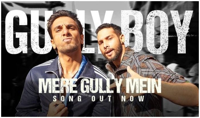 Gully Boy’s Song Mere Gully Mein: Twitterati go Gaga Over Ranveer Singh ...