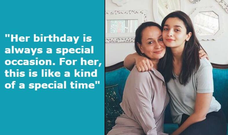 Alia Bhatt’s Mother Soni Razdan Wishes Her Daughter on 26th Birthday ...