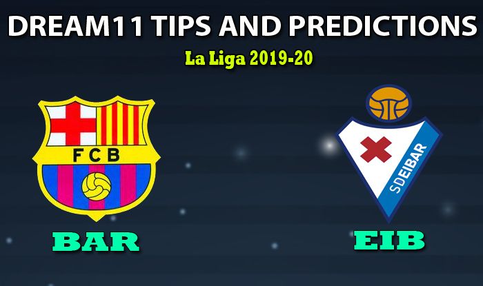 Dream11 Team Prediction BAR vs Eibar, BAR VS EIB , Eibar v BAR ...