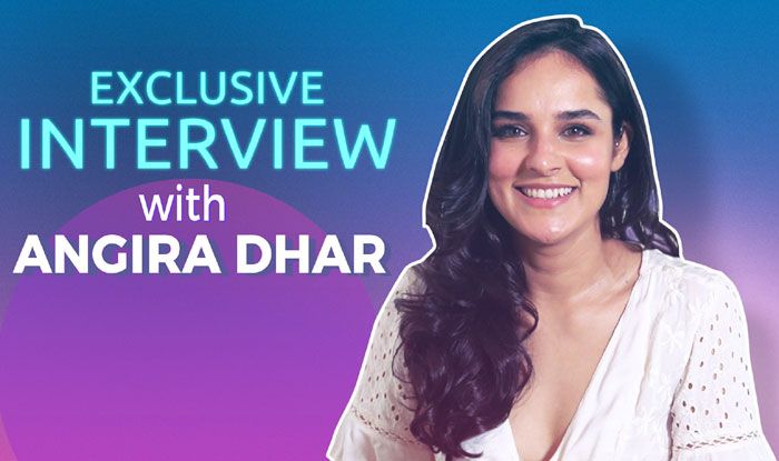 I Never Planned on Becoming an Actor: Angira Dhar on Her Journey Into ...