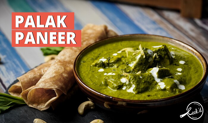 Palak Paneer Recipe: Know How to Make This Popular North Indian Dish ...