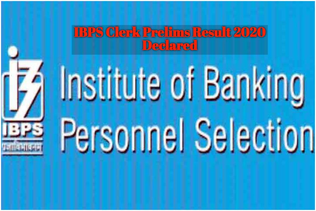 IBPS Clerk Prelims Result 2020 Declared: IBPS Clerk प्रीलिम्स का रिजल्ट ... IBPS Clerk Prelims Result 2020 Declared: IBPS Clerk प्रीलिम्स का रिजल्ट ...