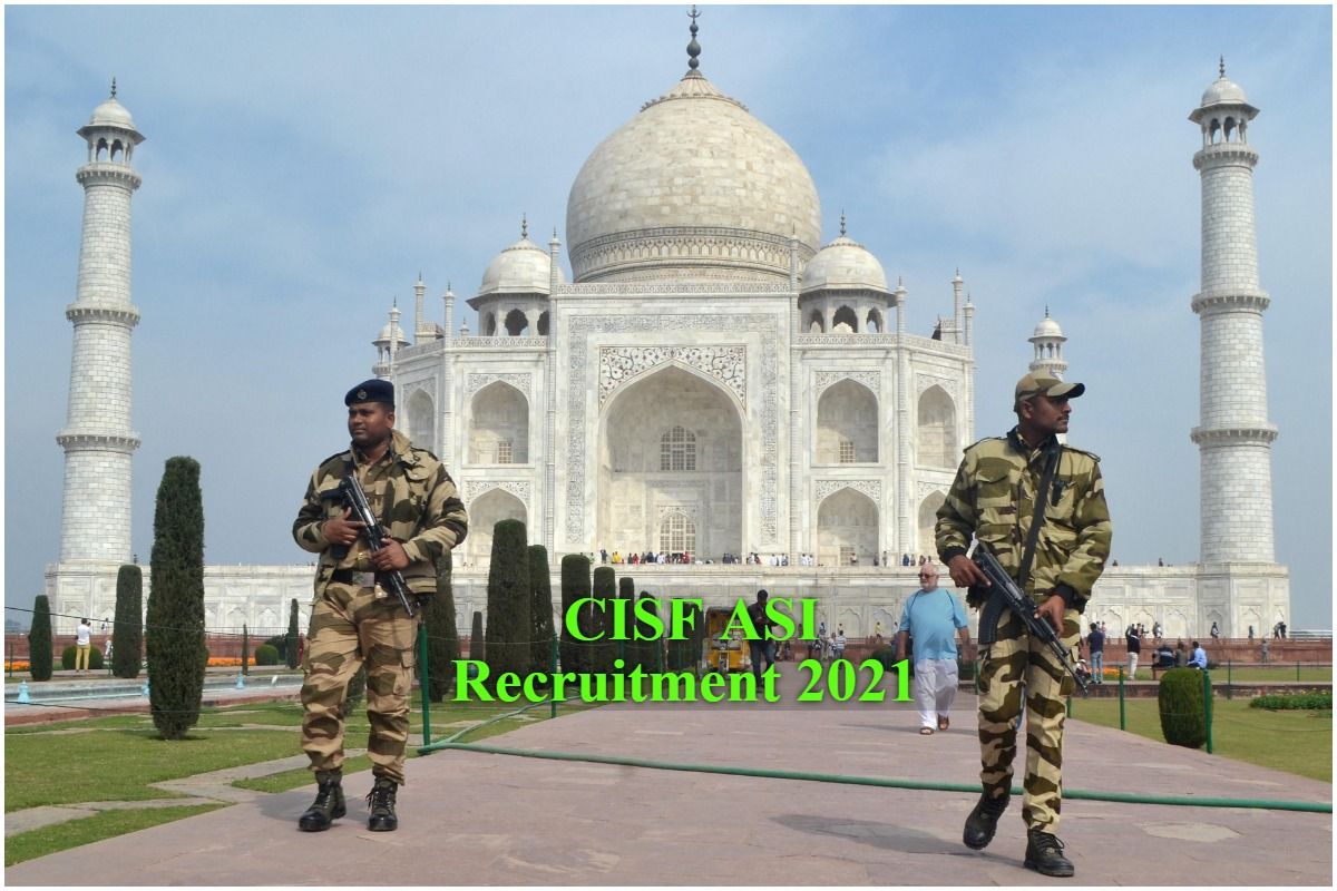 CISF ASI Recruitment 2021: CISF में 690 असिस्टेंट सब इंस्पेक्टर के पदों ...