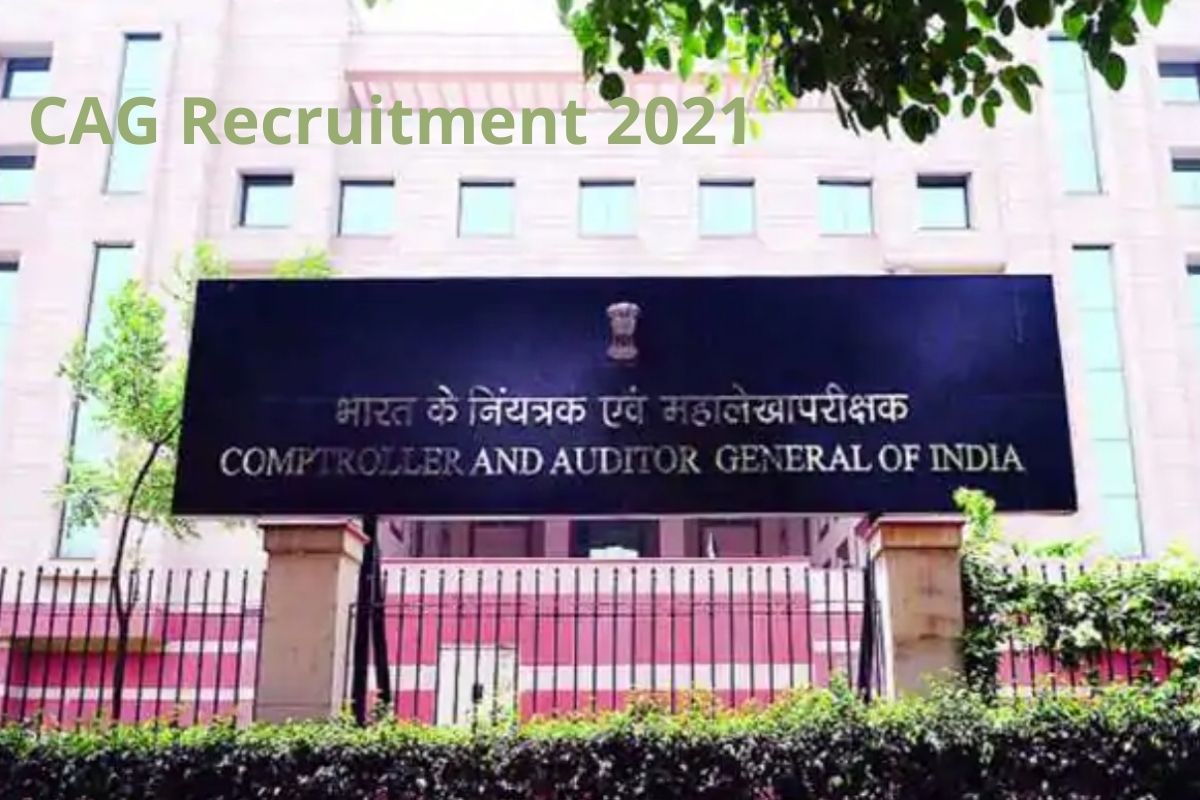 CAG Recruitment 2021: CAG में 10 हजार से अधिक इन विभिन्न पदों पर निकली ...