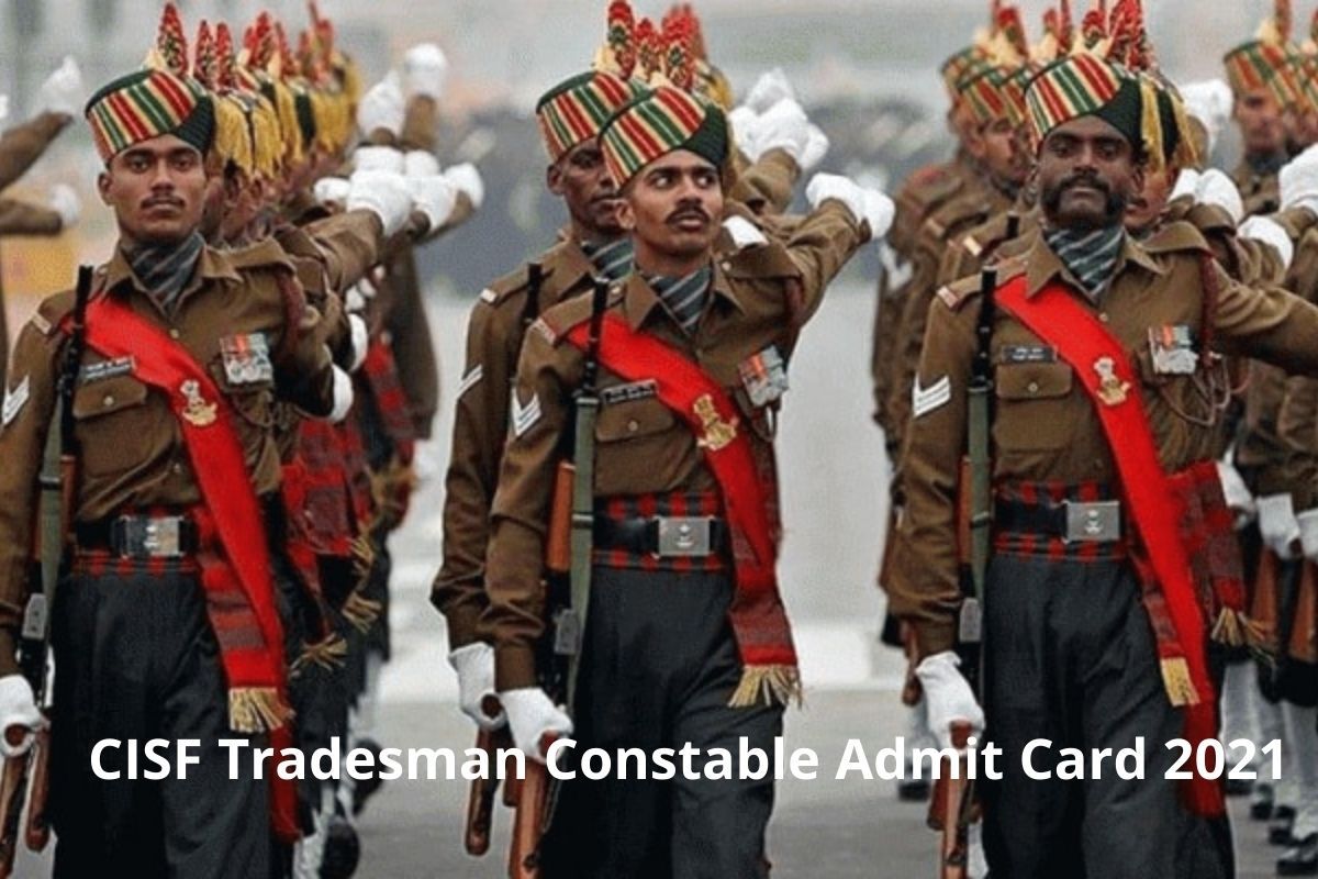 CISF Tradesman Constable Admit Card 2021: CISF ट्रेड्समैन कांस्टेबल का ...