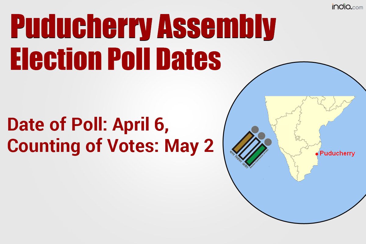 Puducherry Election 2021 Dates Announced: Check Full Schedule For ...