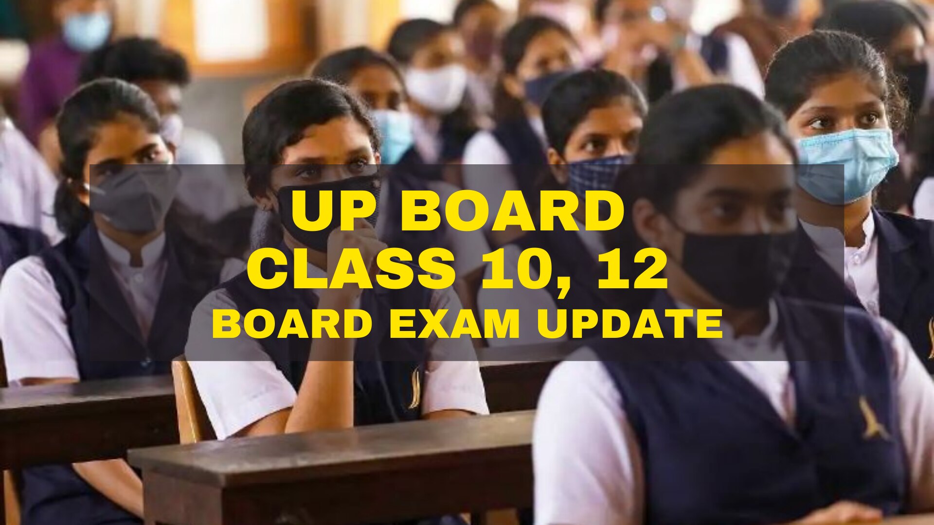 UP Board Exam Date 2021 Top 5 Latest Updates Students Of Class 10th UP Board Exam Date 2021 Top 5 Latest Updates Students Of Class 10th