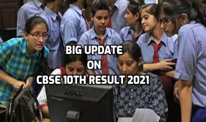 CBSE 10th Result 2021 Date And Time: Will Board Declare Class 10 Scores ...