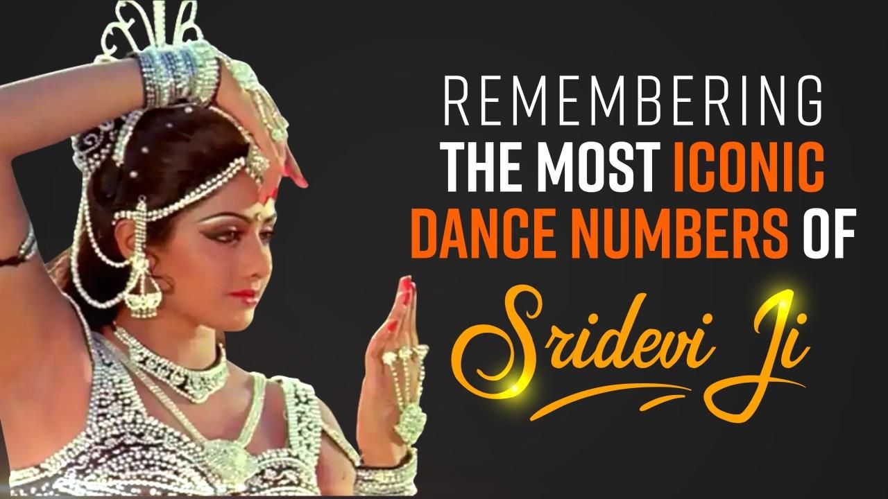 Remembering Sridevi Ji : Most Iconic Dance Numbers of Sridevi Ji, on ...