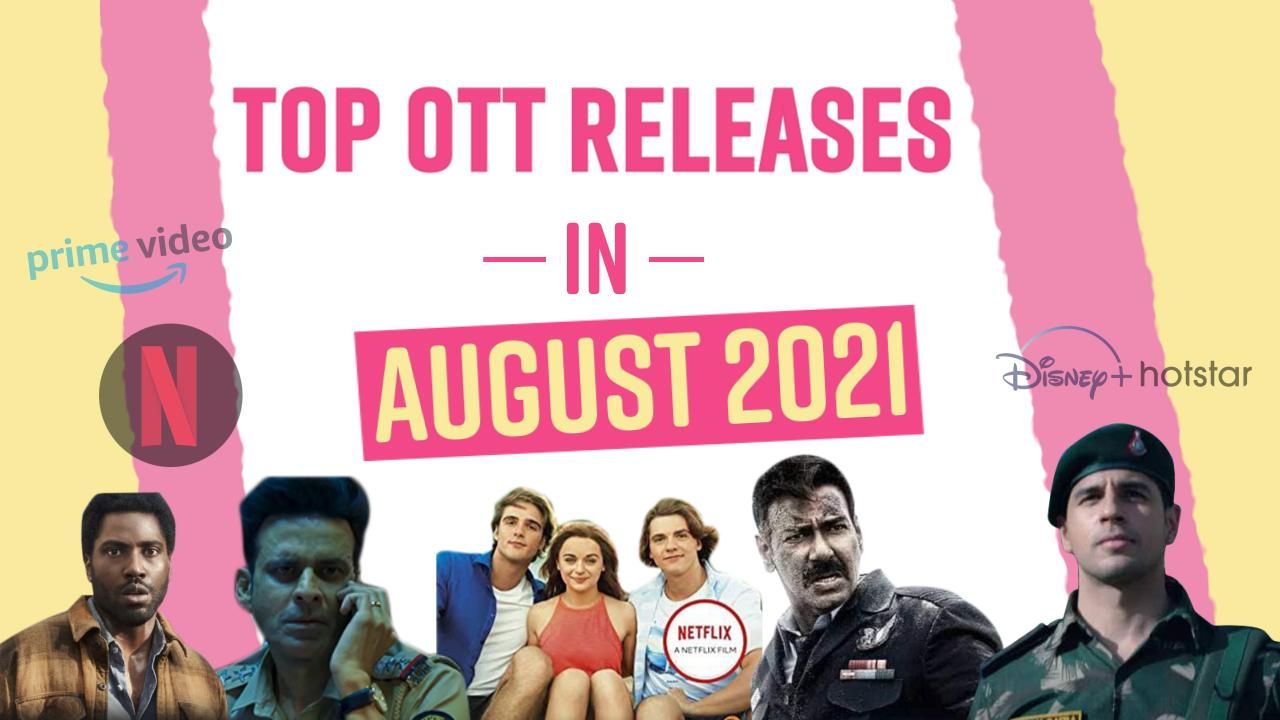 Top OTT Releases in August 2021: From Dial 100, Bhuj to Modern Love ...