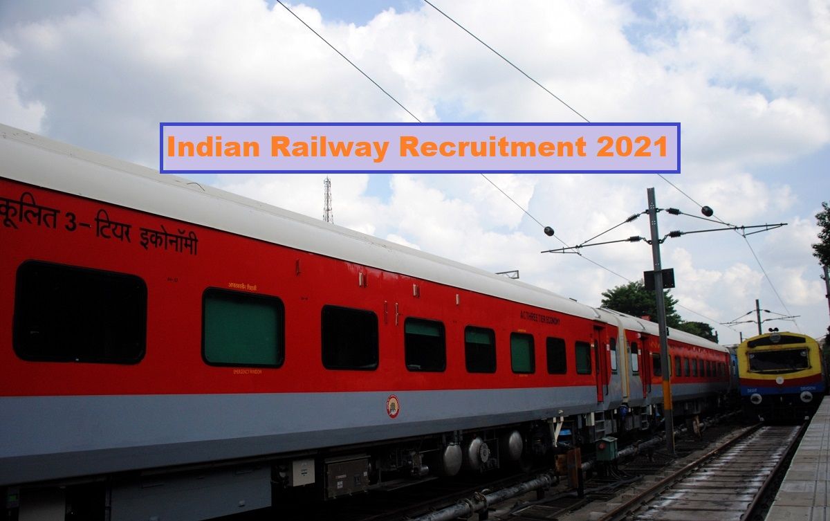 Indian Railway Recruitment 2021: Apply for Apprentice Posts, No Written ...