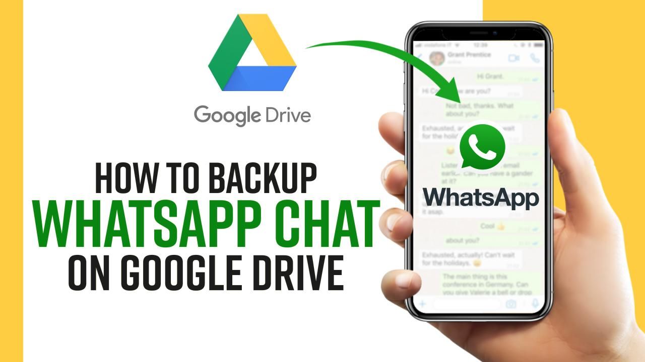 Want To Back Up Your WhatsApp Chats On Google Drive ? Here Is How You ...