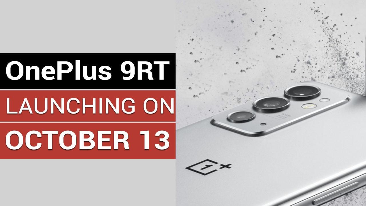 OnePlus 9RT To Launch: Features, Specifications, Price Revealed | Watch ...