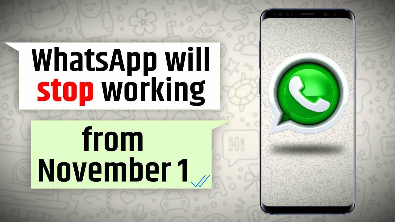 WhatsApp Update: WhatsApp To Stop Working On These Devices From November 1st, Here's All You ...