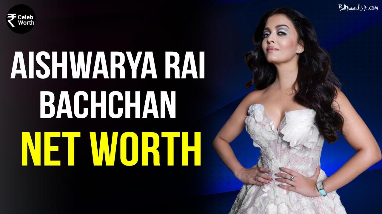 Happy Birthday Aishwarya Rai: Aishwarya Rai Net Worth Will Blow Your ...
