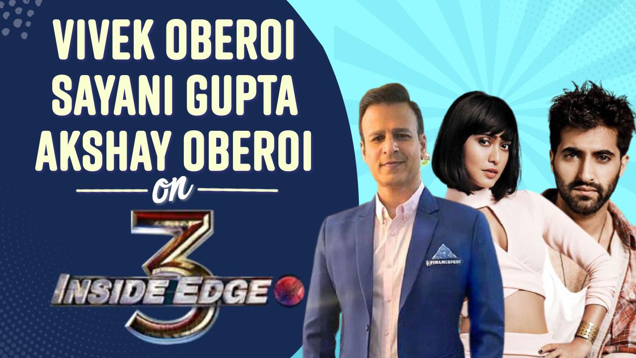 EXCLUSIVE: विवेक ओबेरॉय, सयानी गुप्ता और अक्षय ओबेरॉय ने अपनी आगामी ...