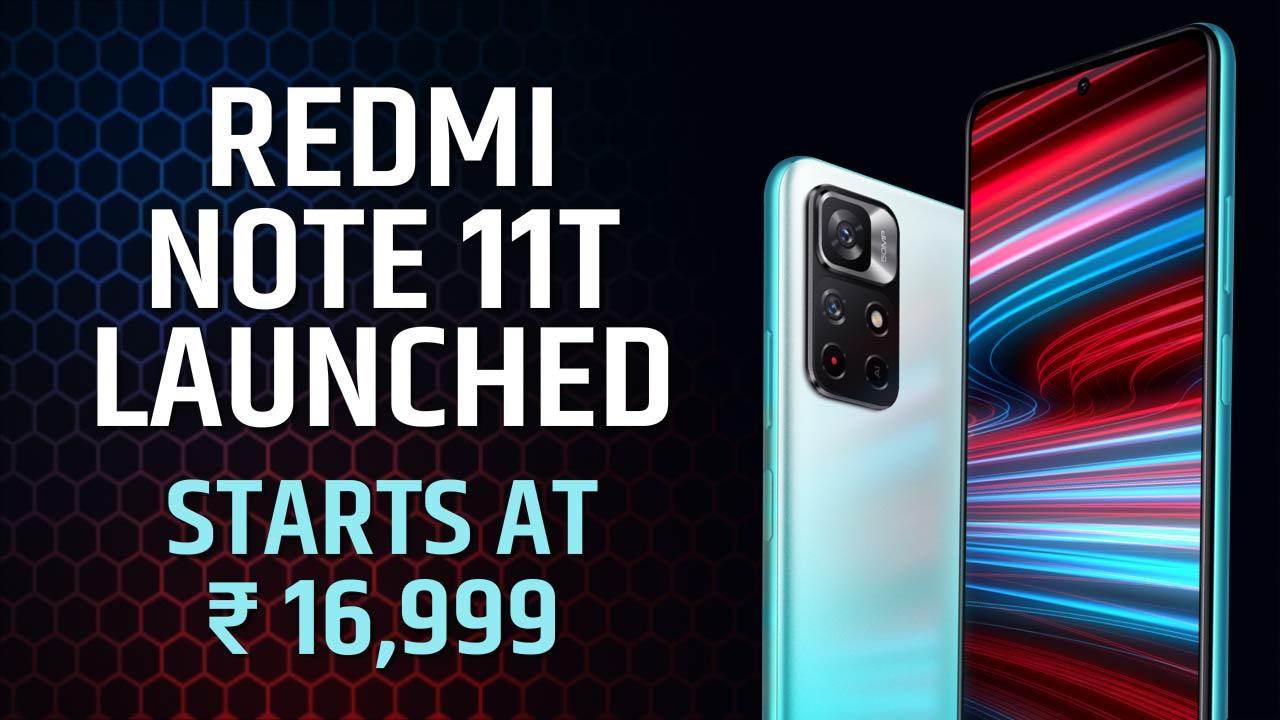 Redmi Note 11T 5G Launched In India With 5,000mAh Battery And Dual Rear ...