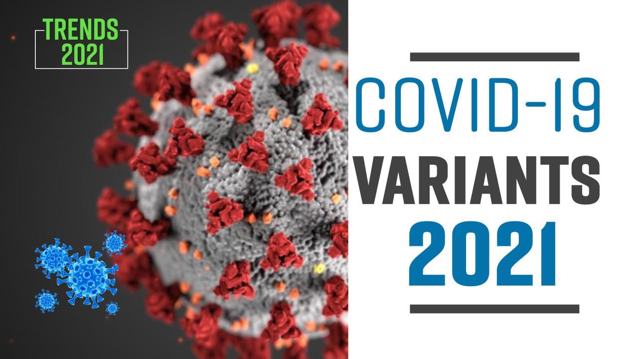 Covid-19 Variants List 2021: How Many Variants of Coronavirus Troubled ...