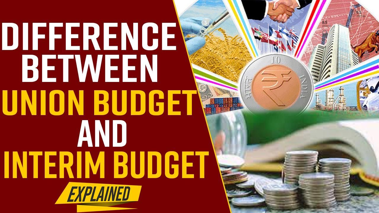 Budget 2022: How Union Budget is Different From Interim Budget, Explained