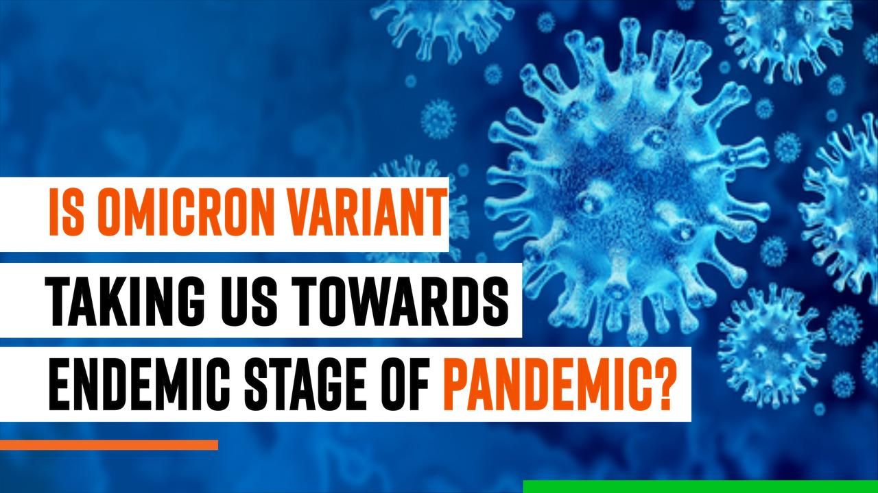 Omicron Variant: Is Omicron Variant Leading Us Towards An Endemic Stage ...