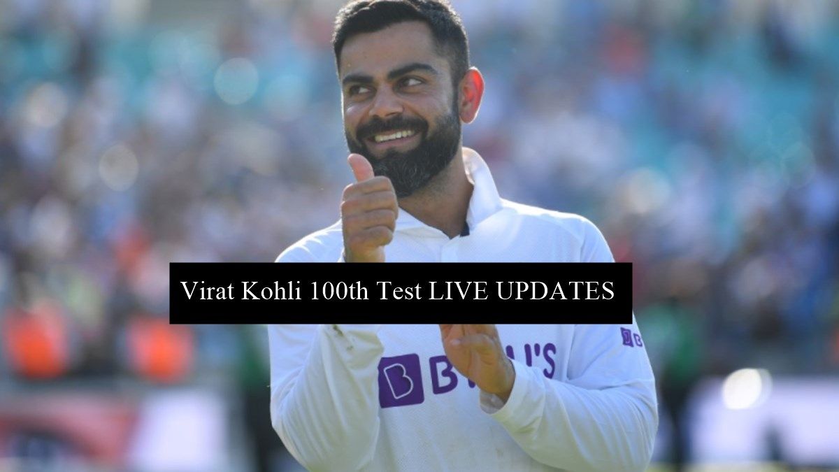 HIGHLIGHTS Virat Kohli 100th Test Updates: Rohit Sharma Hails Virat ...