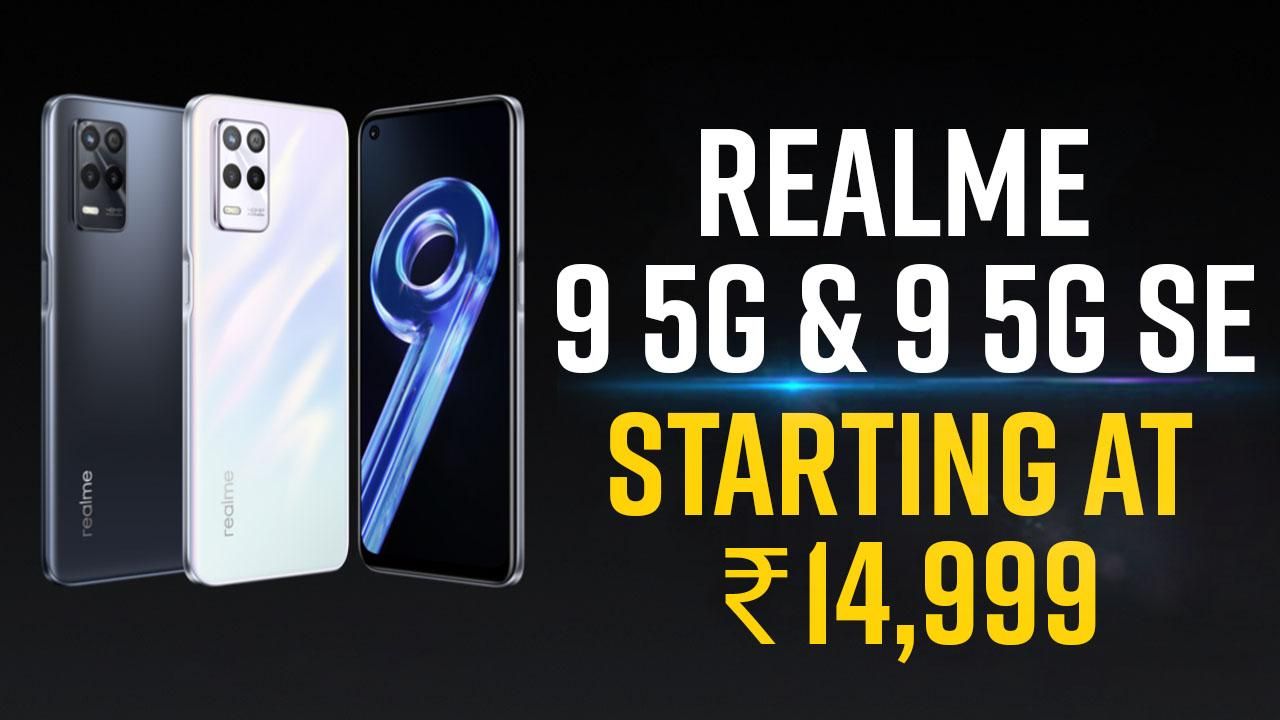 Realme 9 5G SE Launched With 144Hz Display, Realme 9 5G Gets Mediatek ...