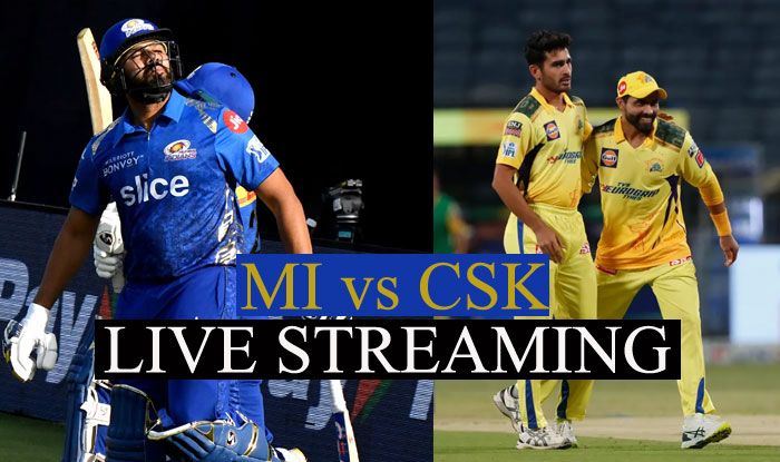 MI vs CSK LIVE Streaming IPL 2022: कितने बजे होगी मुंबई चेन्नई की ...
