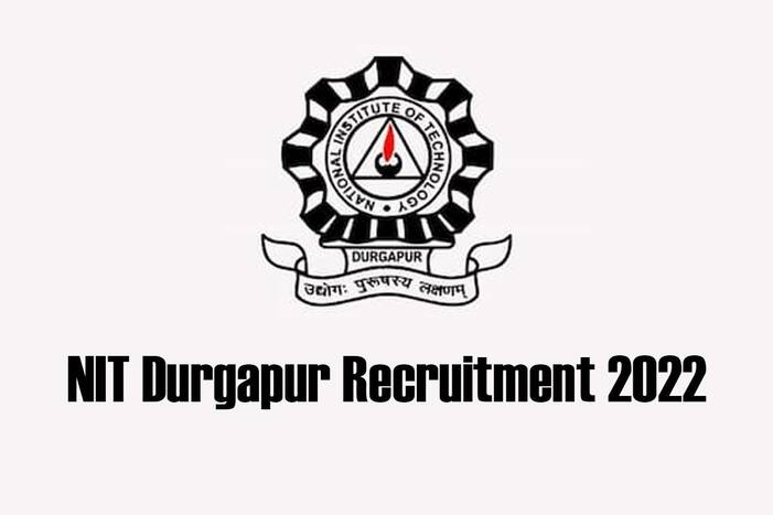NIT Durgapur Recruitment 2022: Apply For Non-Teaching Posts at nitdgp ...