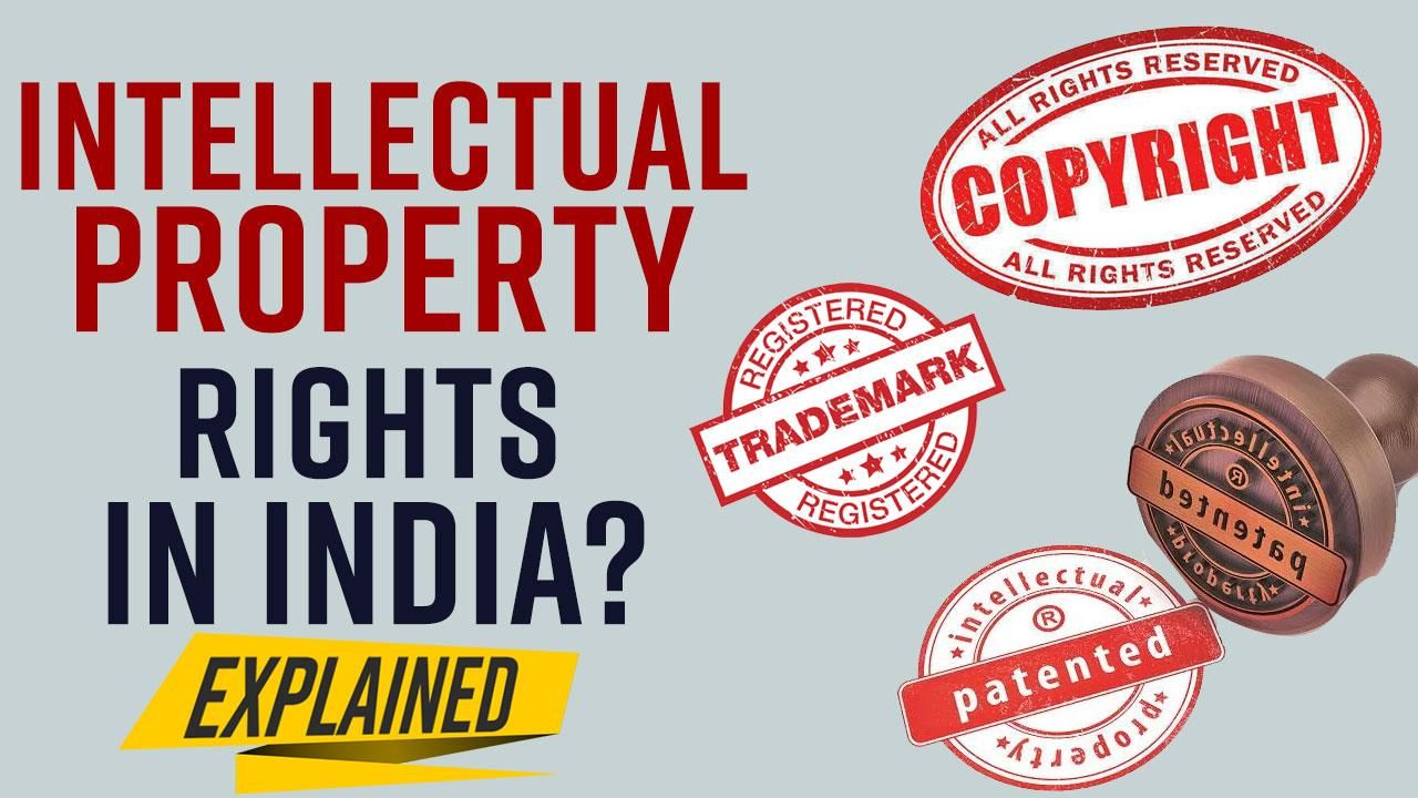 Explained: What is Intellectual Property, Benefits, Types and Rights in ...