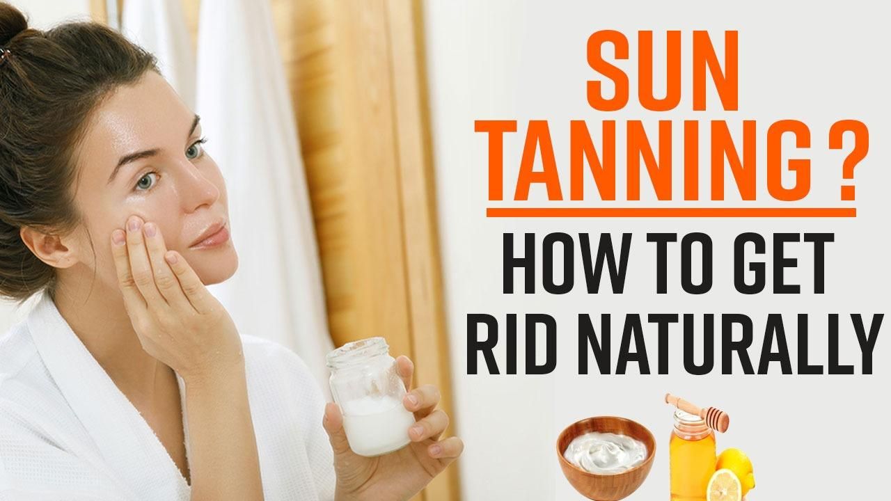 Skincare Tips: Want To Get Rid Of Sun Tanning Naturally? Try These Home ...