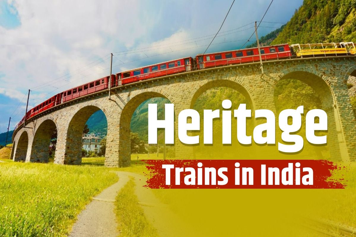 History On Wheels Exploring Indian Cultures on These Heritage Trains