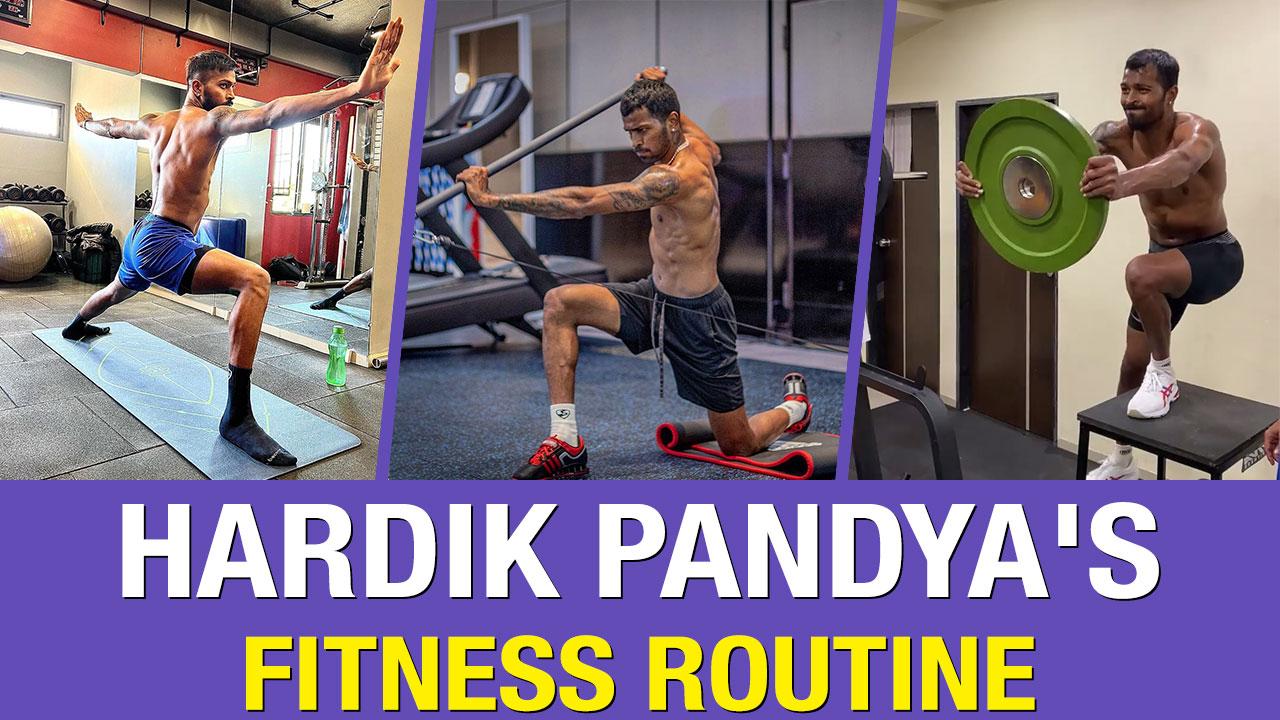 Hardik Pandyas Fitness Routine Will Make You Want to Hit The Gym Right ...
