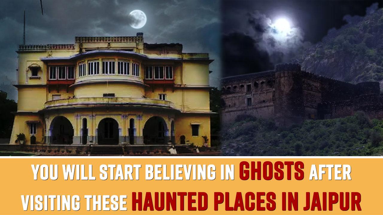 Haunted Places In Jaipur: Top 5 Scariest And Spookiest Destinations In ...