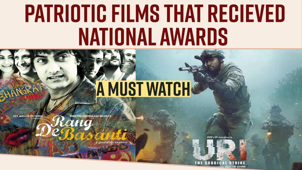 Independence Day Special: Patriotic Films That Received National Awards ...
