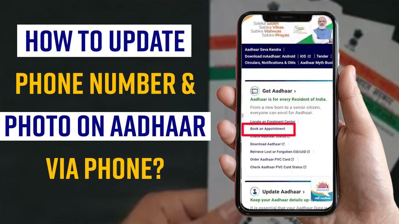 Aadhaar Card Update How To Update Phone Number And Photo On Aadhaar