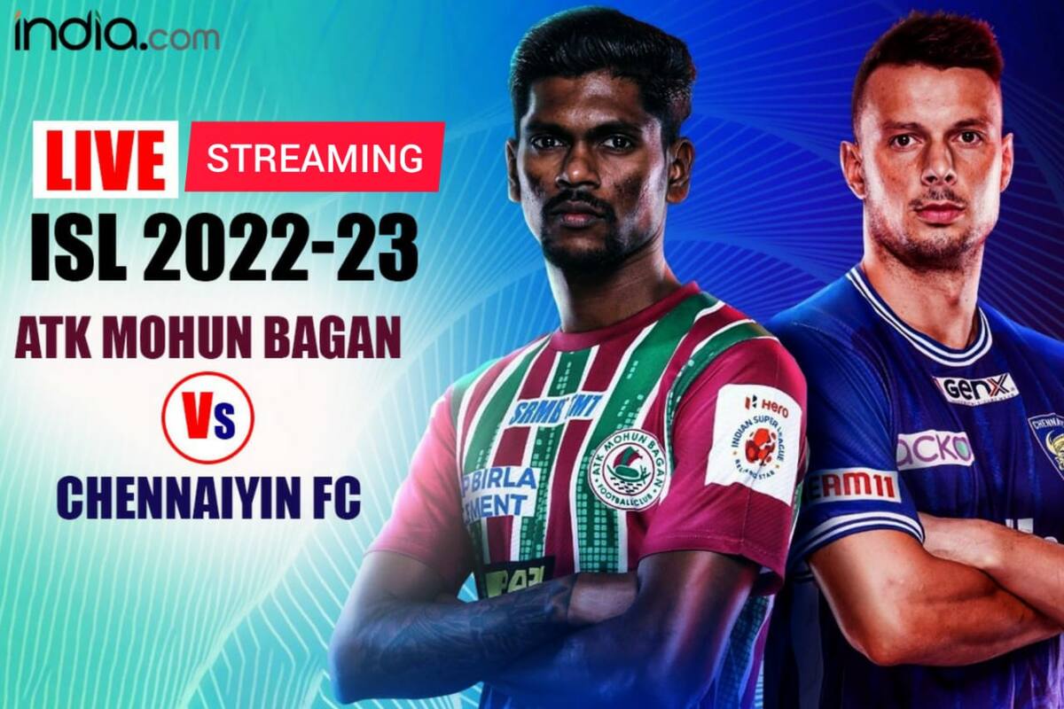 ATK Mohun Bagan vs Chennaiyin FC Hero ISL 2022 23 Live Streaming When and Where to Watch Online Hotstar and on TV Star Sports