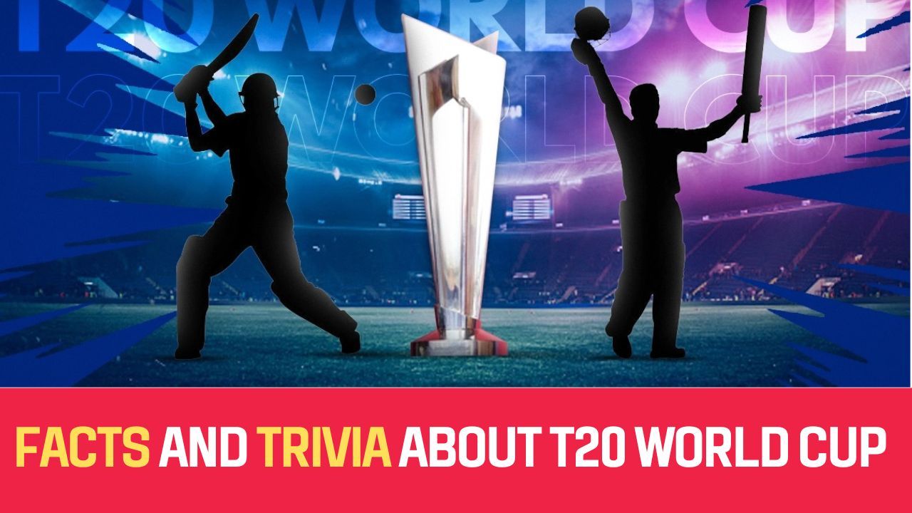 ICC T20 World Cup: Interesting Facts And Trivia That Cricket Fans ...