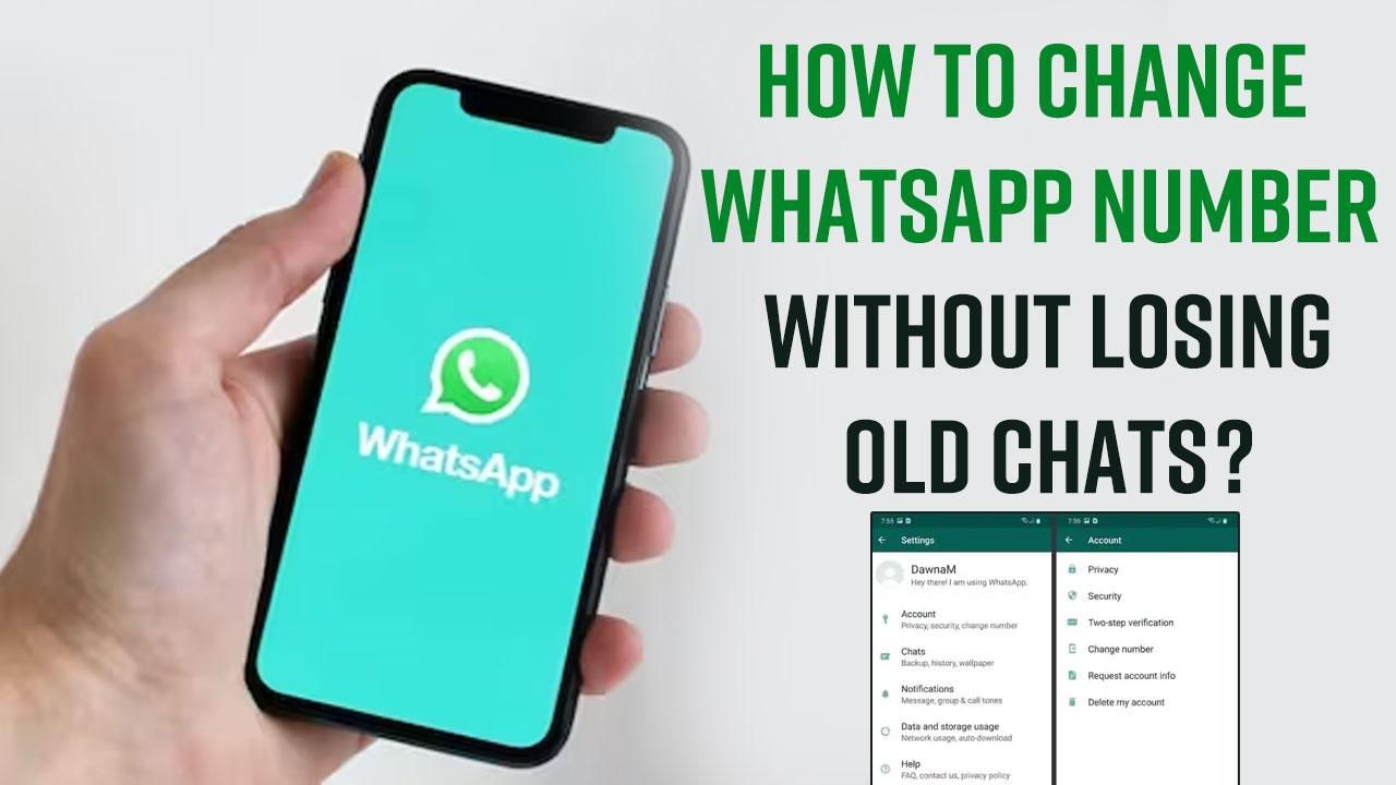 WhatsApp Tips: How To Change WhatsApp Number Without Losing Old Chats ...